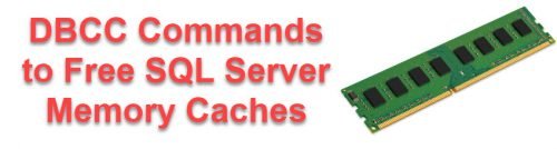 SQL SERVER - DBCC Commands to Free SQL Server Memory Caches - SQL Authority with Pinal Dave