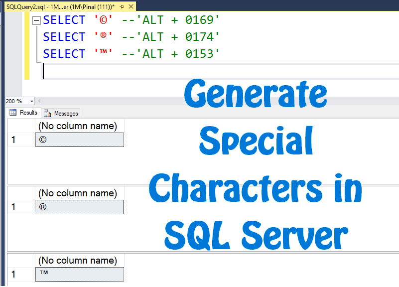 SQL SERVER How To INSERT Or SELECT Copyright Special Characters In