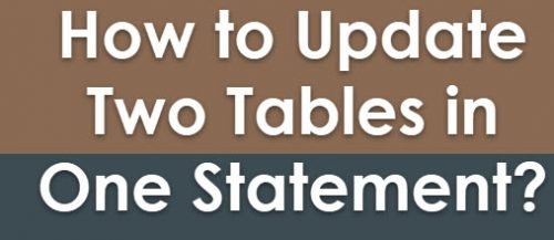 Sql Server How To Update Two Tables In One Statement Sql Authority With Pinal Dave