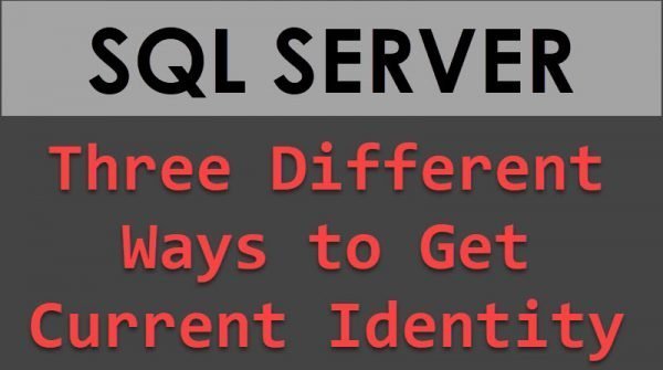 When to Use IDENT_CURRENT? - Interview Question of the Week #150 - SQL ...