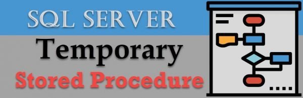 Sql Server Creating Temporary And Global Temporary Stored Procedures 8709