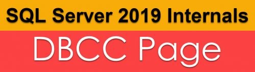Sql Server New Way To Use Dbcc Page In Sql Server 2019 Sql Authority With Pinal Dave