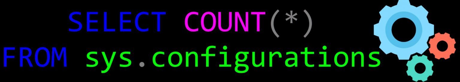 SQL SERVER 2019 - New Values in Sys.Configurations - SQL Authority with Pinal Dave