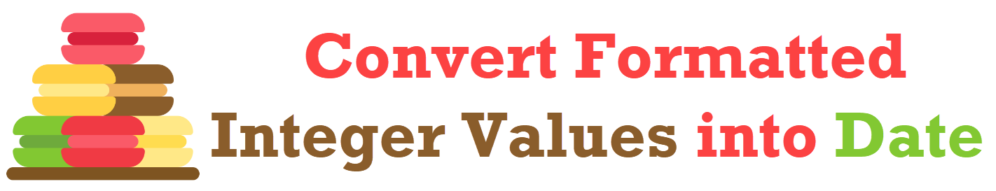SQL SERVER Convert Formatted Integer Values Into Date SQL Authority 