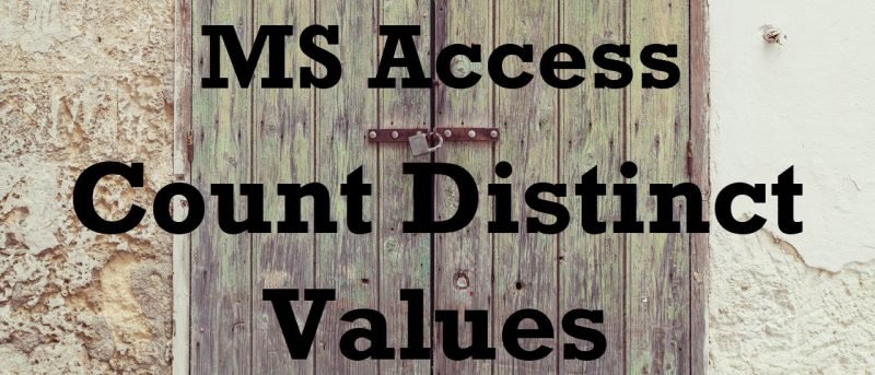 MS Access Count Distinct Values SQL Authority With Pinal Dave