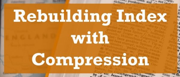 Sql Server Rebuilding Index With Compression Sql Authority With Pinal Dave