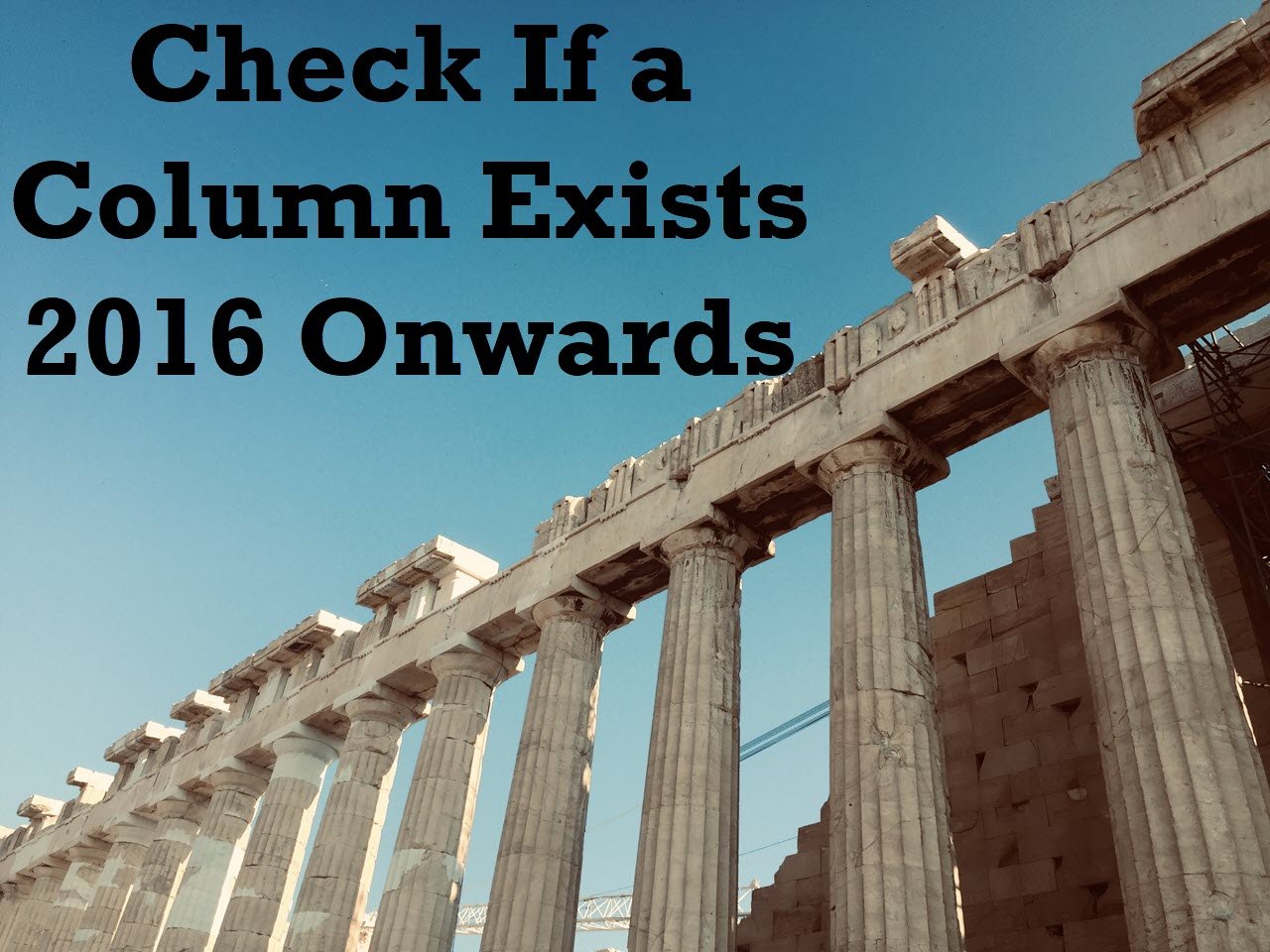 SQL SERVER Check If A Column Exists 2016 Onwards LaptrinhX News