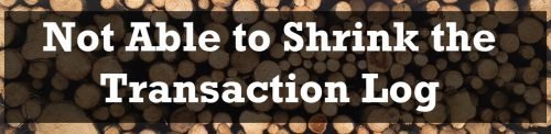 SQL SERVER - Reasons - Not Able to Shrink the Transaction Log - SQL ...