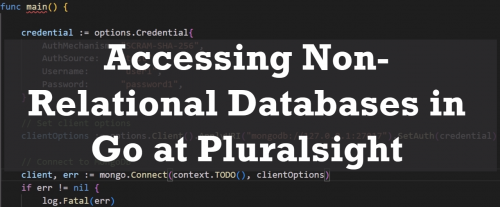 Accessing Non Relational Databases In Go At Pluralsight Sql Authority 8177