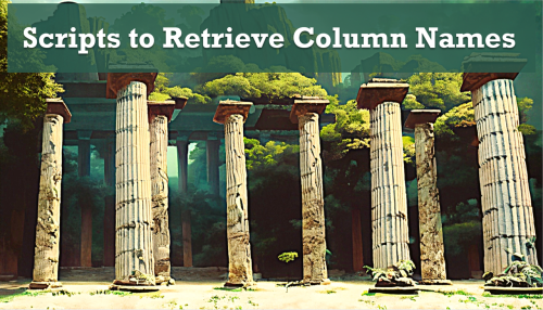 SQL SERVER - Scripts to Retrieve Column Names - SQL Authority with Pinal Dave