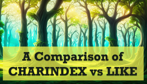 Sql Server A Comparison Of Charindex Vs Like Sql Authority With